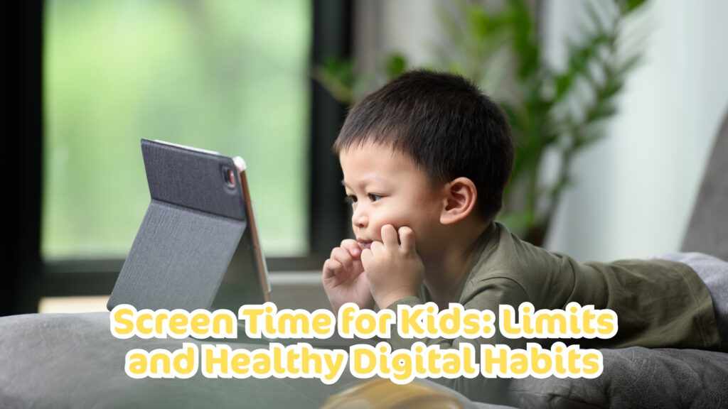 Screen Time for Kids: Limits and Healthy Digital Habits - Dr Parents